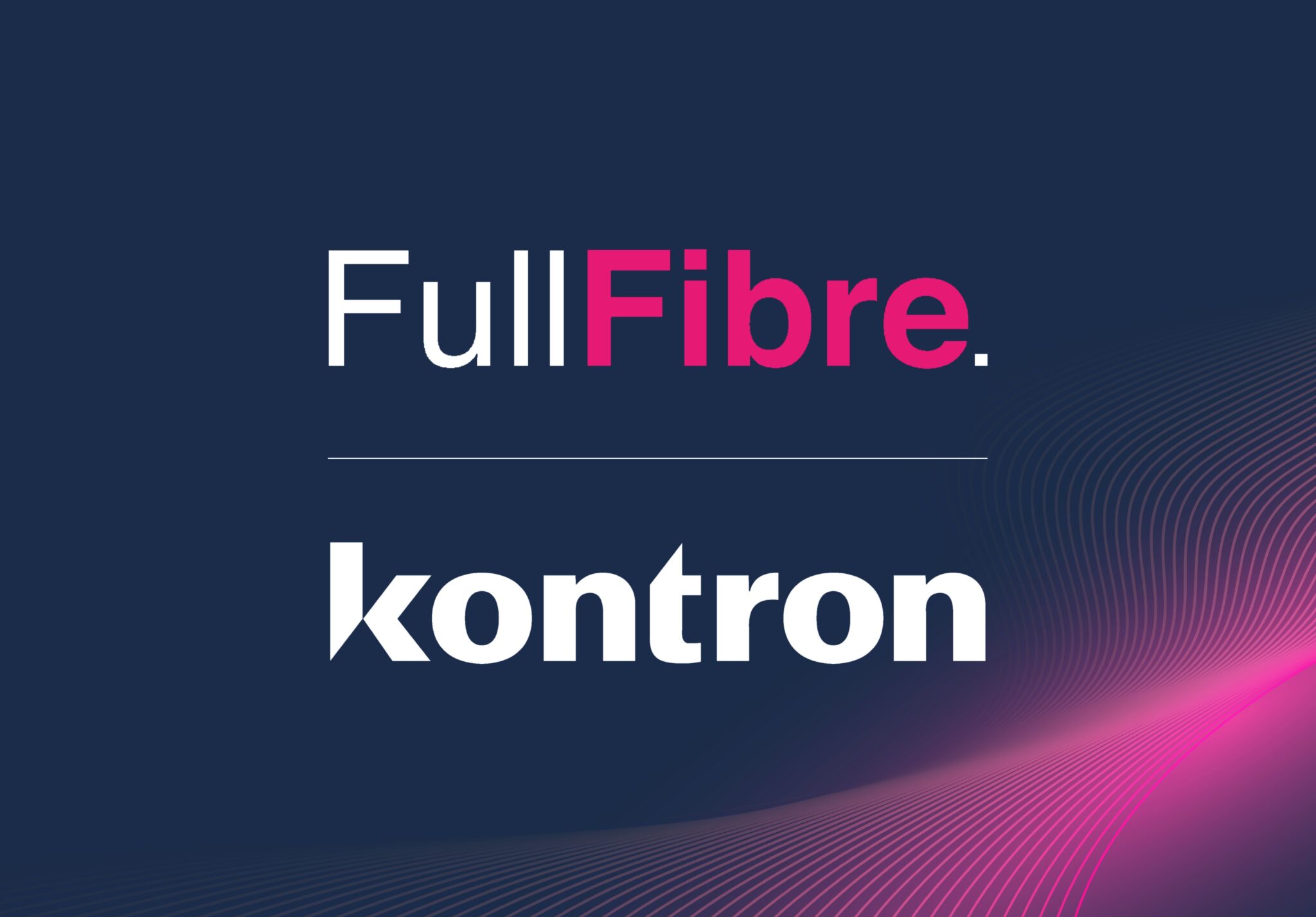 FullFibre Announces Strategic Partnership with Slovenia's Kontron for ONT Equipment - Kontron